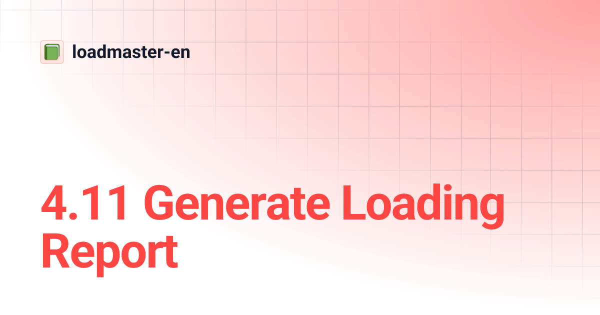 4.11 Generate Loading Report | loadmaster-en